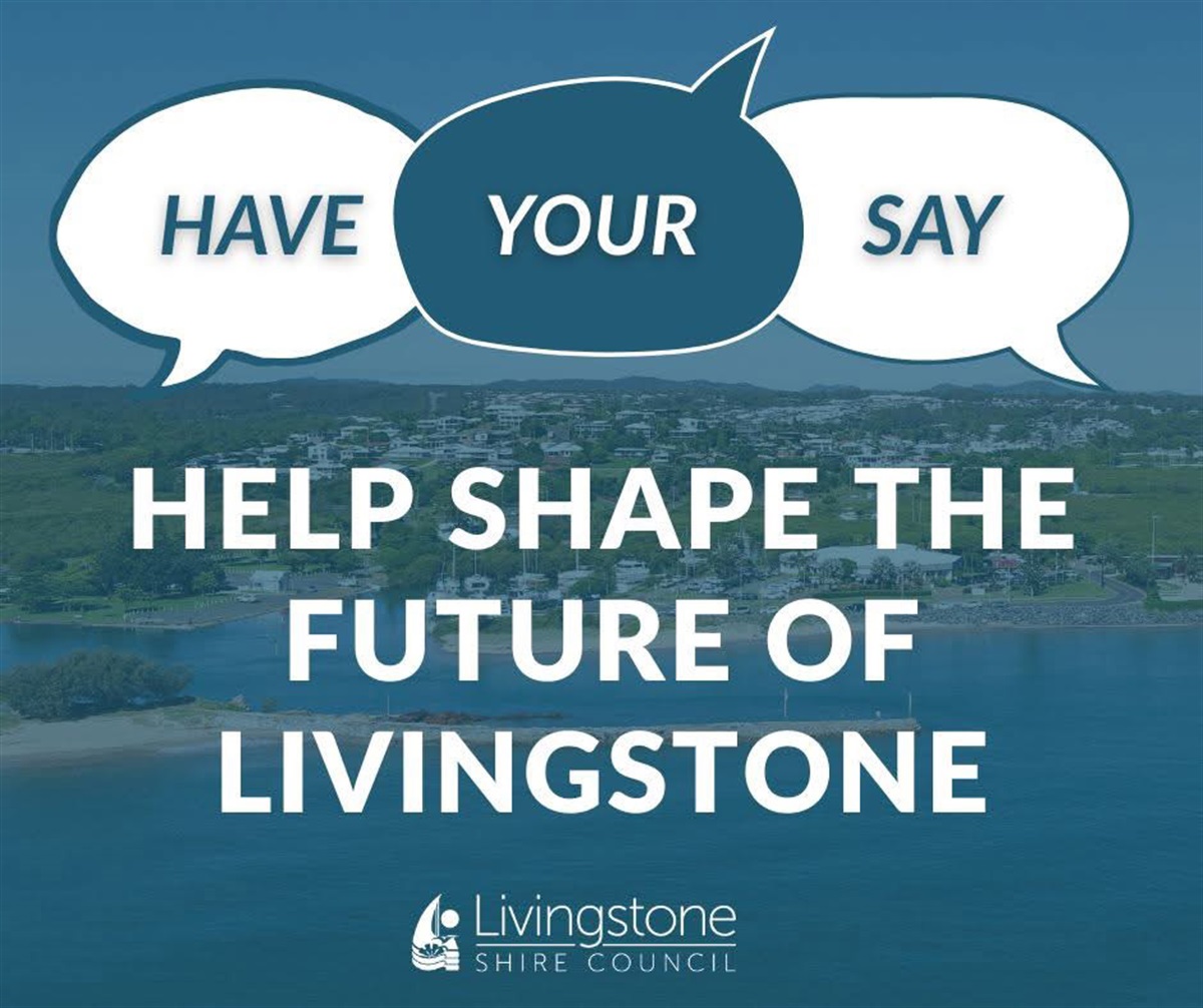 Livingstone Shire Council invites locals to share views on liveability ...